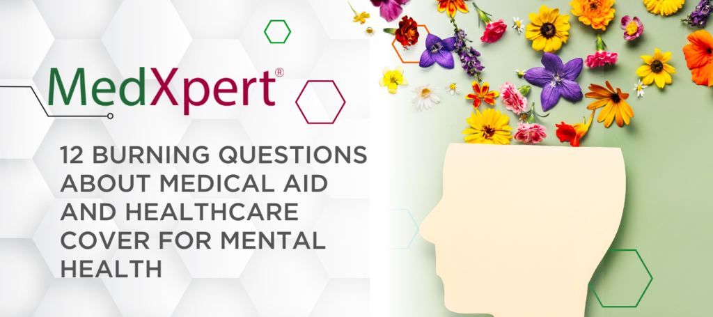 12 Burning Questions About Medical Aid and Healthcare Cover for Mental ...